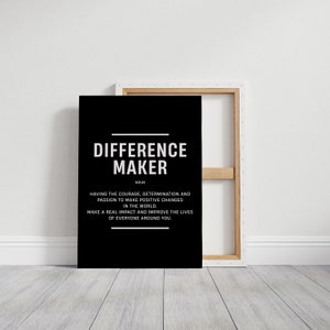 Difference Maker Motivational Quote Wall Art Black White Definition ...