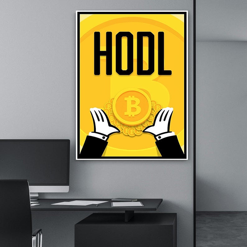 Hodl Poster Bitcoin Wall Art for Crypto Trader Office Decor ...