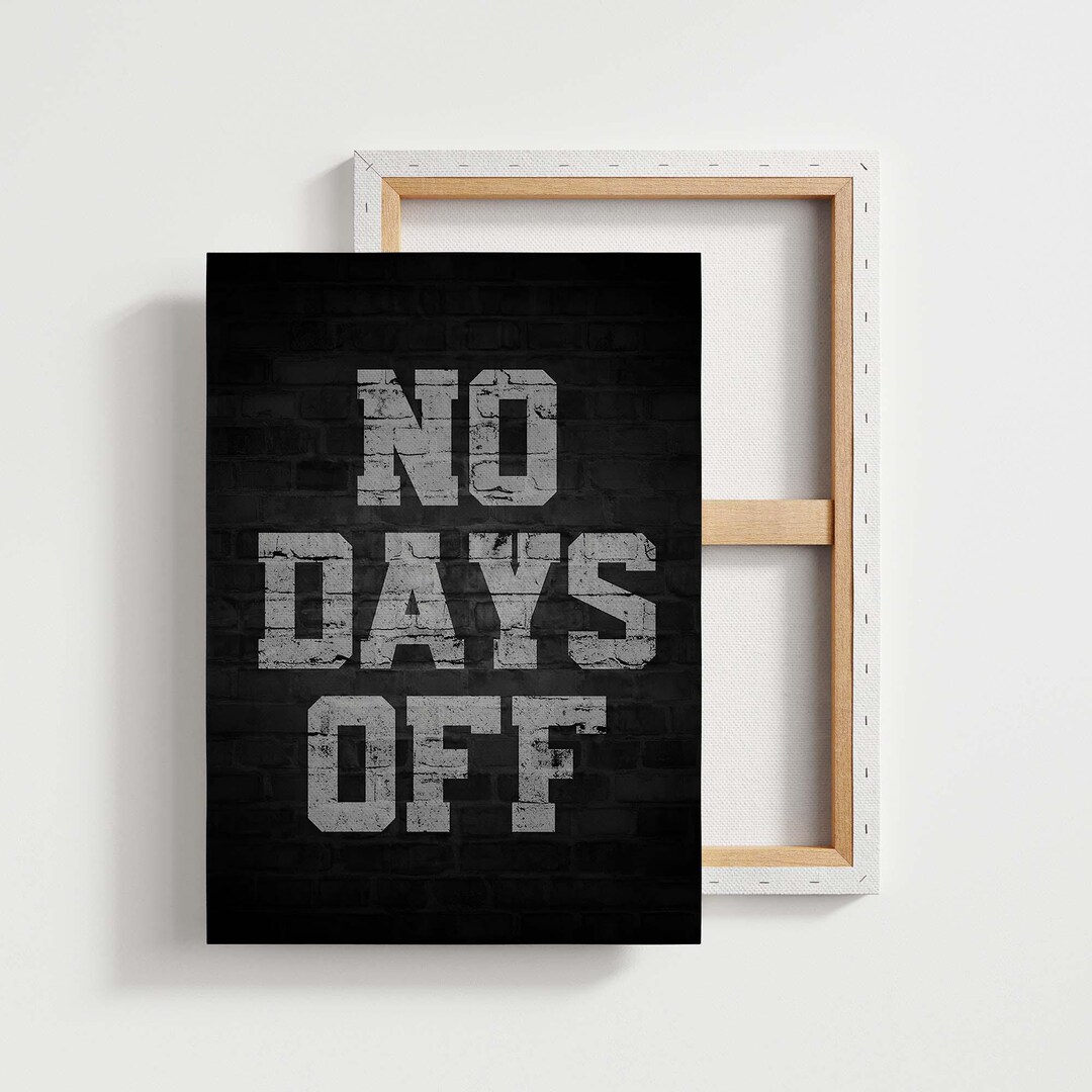 Motivational Gym Wall Art for Entrepreneur Office Decor No Days off ...