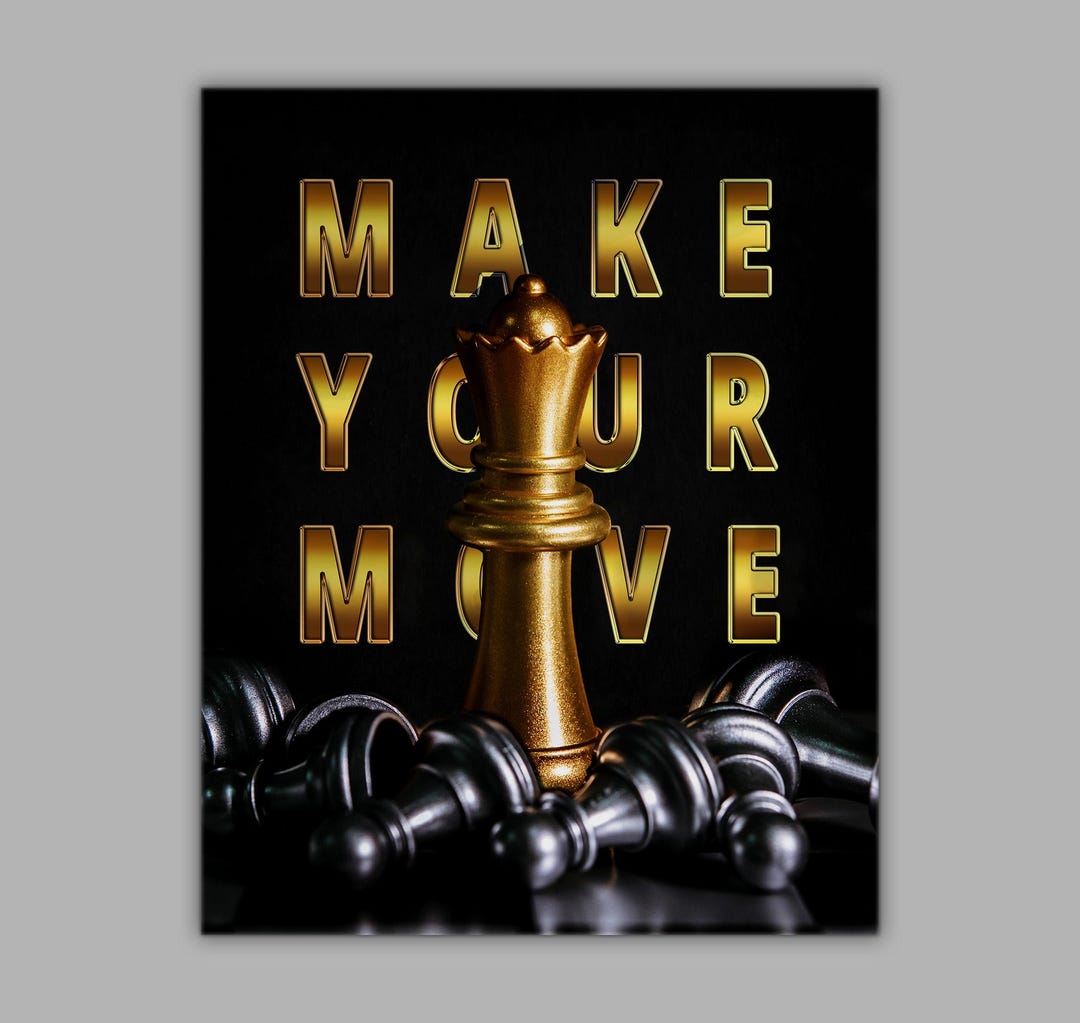 Chess Wall Art Motivational Quote Poster Make Your Move Chess Set ...
