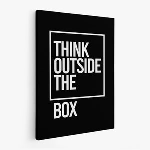 Think Outside the Box Poster Inspirational Wall Art Home Office Quote ...
