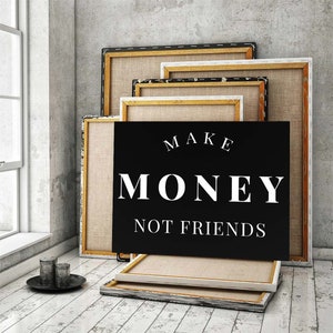 Money Wall Art Modern Office Sign Decor Make Money Not Friends ...