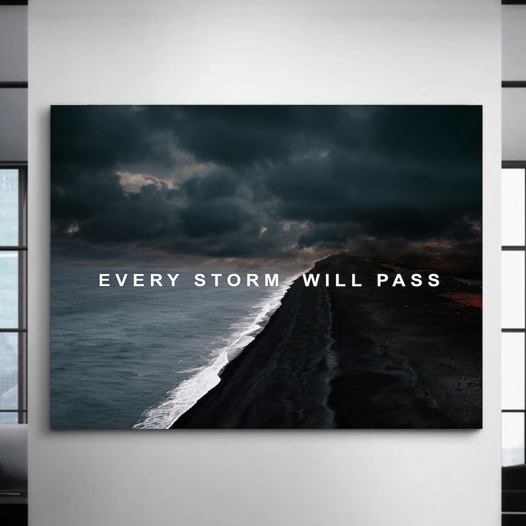 Every Storm Will Pass Canvas Inspirational Wall Art Modern Office Sign ...