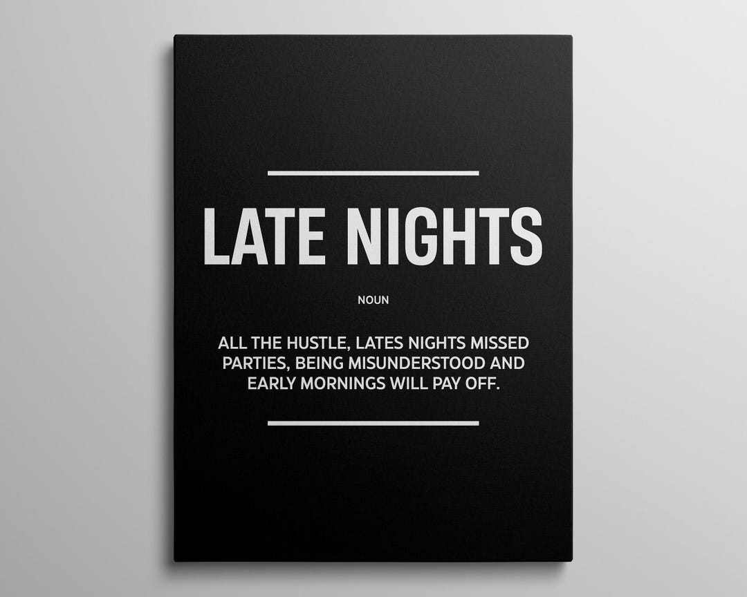 Late Nights Motivational Wall Art for Home Office Prints Entrepreneur ...