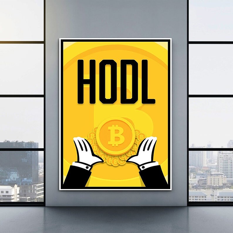 Hodl Poster Bitcoin Wall Art for Crypto Trader Office Decor ...