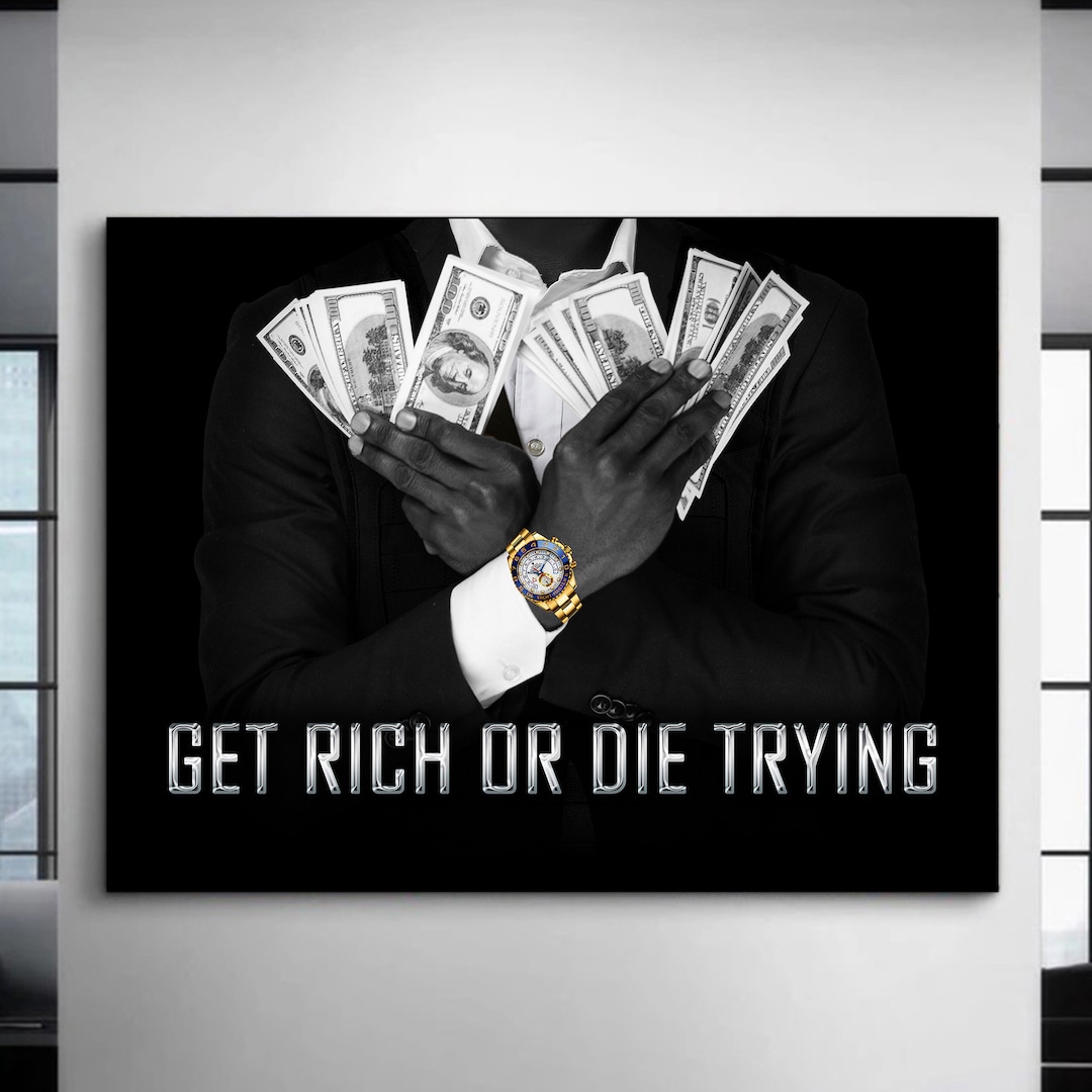 Money Wall Art Motivational Quotes Canvas Get Rich or Die Trying Poster ...
