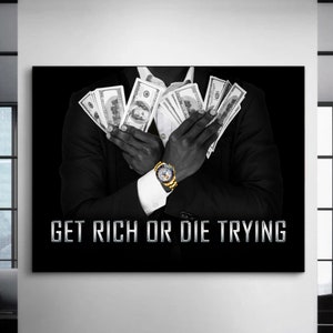 Money Wall Art Motivational Quotes Canvas Get Rich or Die Trying Poster ...
