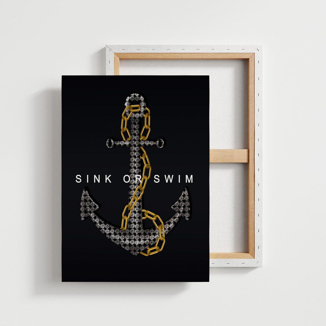Sink or Swim Motivational Wall Art for Office Decor Inspirational ...