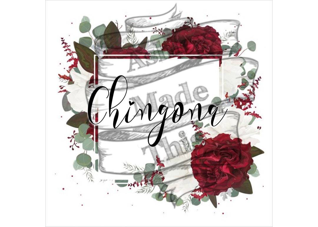 Spanish Digital Download Chingona With Flowers - Etsy