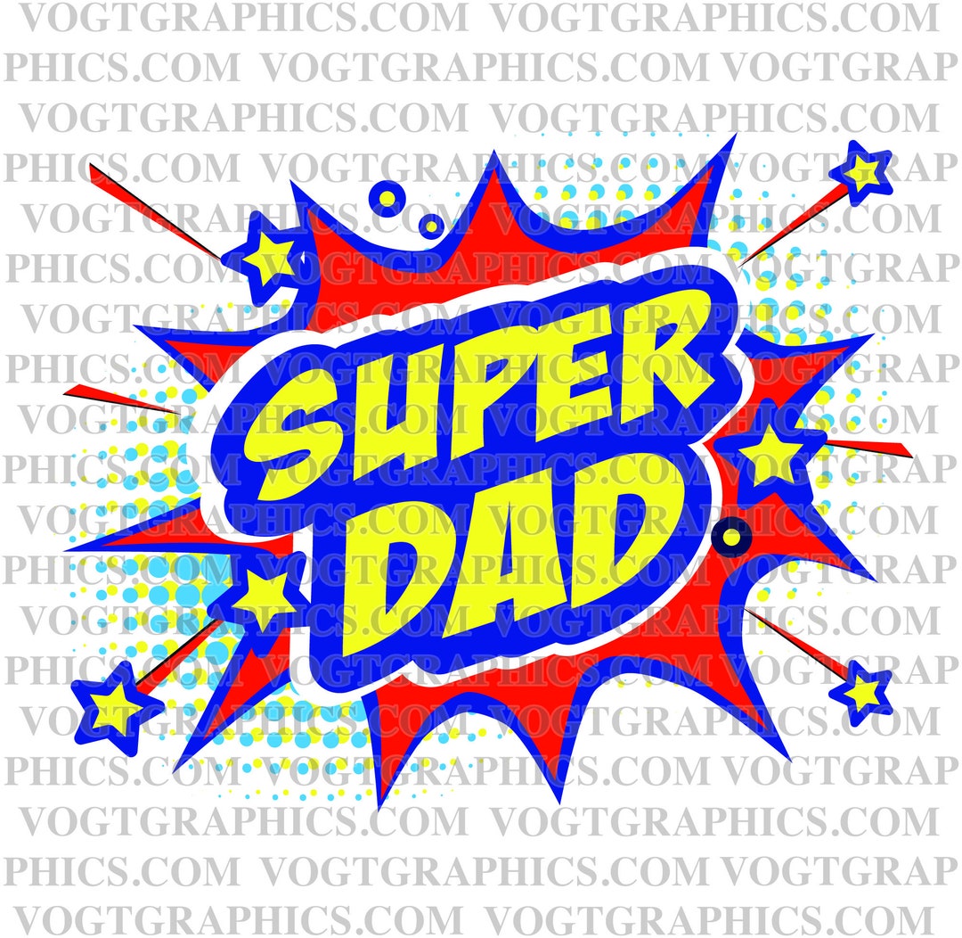 Super Dad SVG | PNG - Happy Father's Day! - Etsy