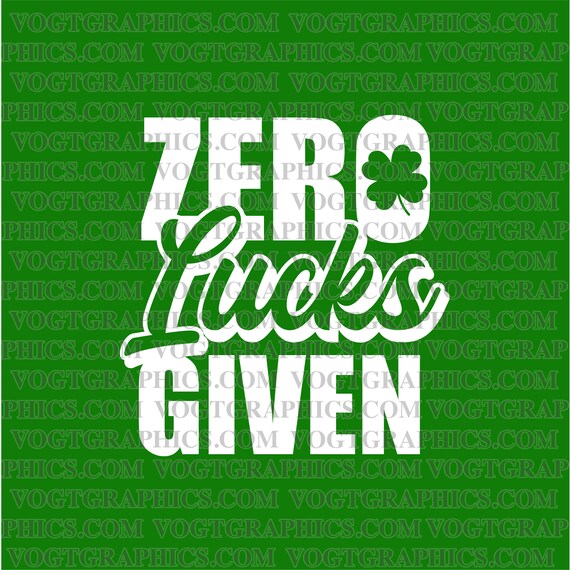 Zero Lucks Given SVG PNG | Etsy