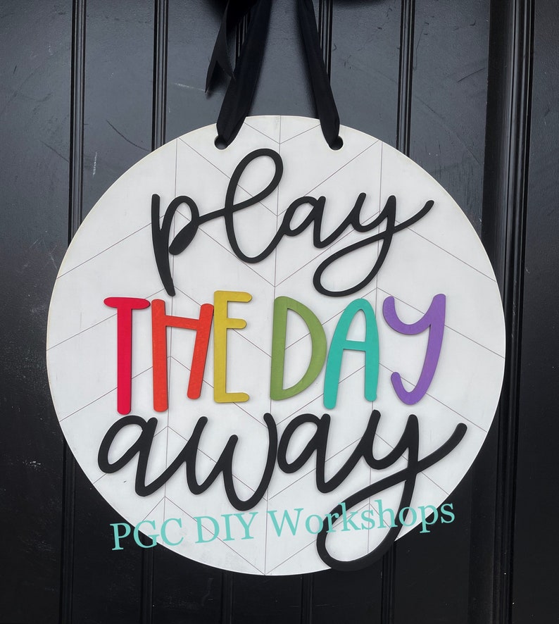 Play the Day Away Kids Room Sign Playroom Sign Kids - Etsy
