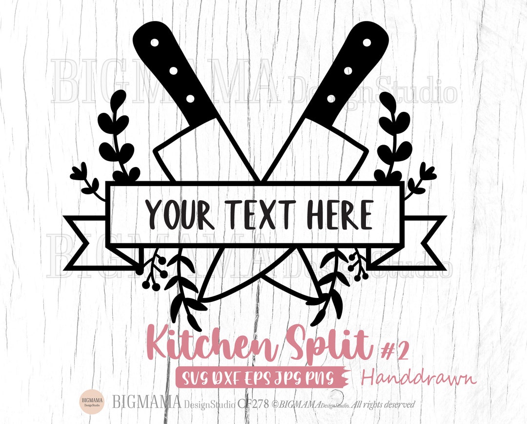 Kitchen Split Svg,kitchen Svg File,sign,kitchen Svg Design,monogram ...