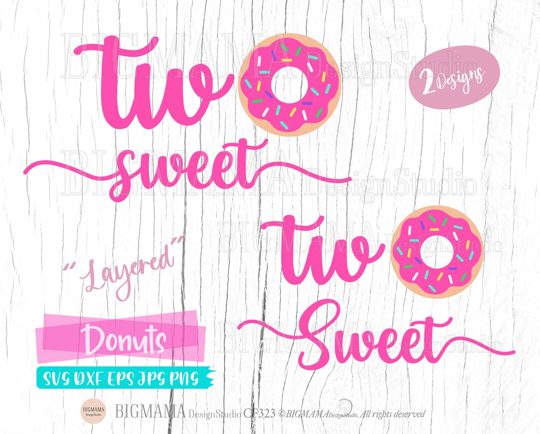 Two Sweet Donut Svg,png,layered,dxf,cut File,doughnut,tshirt,birthday ...