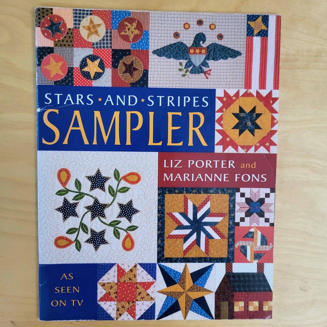 Quilt and Applique Pattern Stars and Stripes Sampler by Liz Porter and ...
