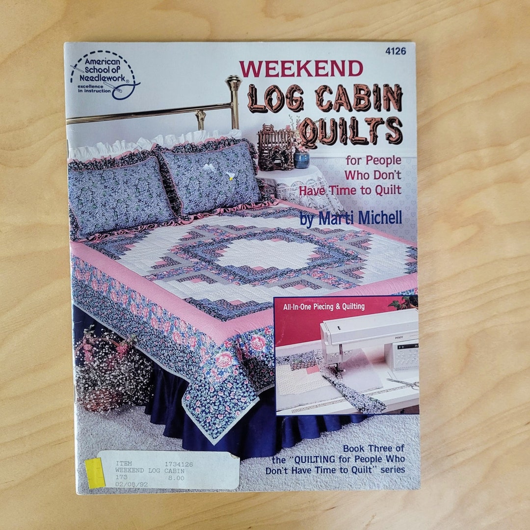Vintage Quilting Pattern Booklet Weekend Log Cabin Quilts by Marti ...