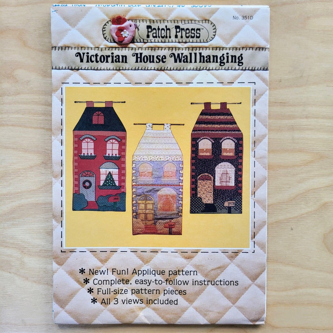 Patch Press Quilt Applique Pattern Victorian House Wall Hanging by Dori ...