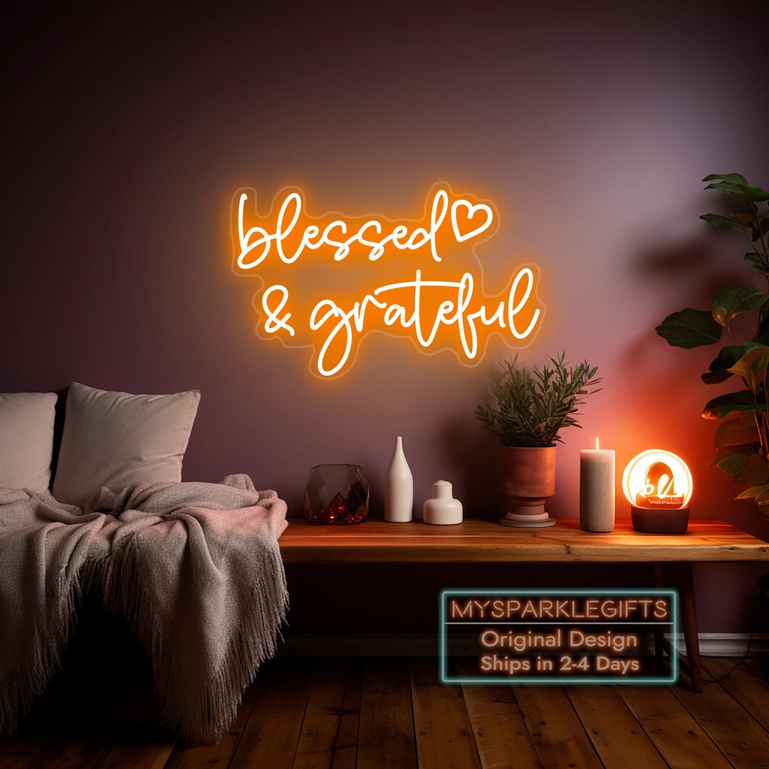 Original Blessed and Grateful Neon Sign Modern Neon Light for Living ...