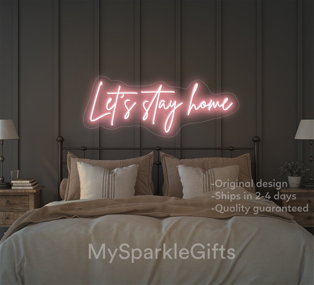 Original Let's Stay Home Neon Sign Bedroom Neon Sign - Etsy