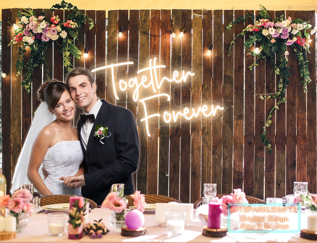 Original Together Forever Neon Sign Custom Wedding Neon Sign Wedding ...