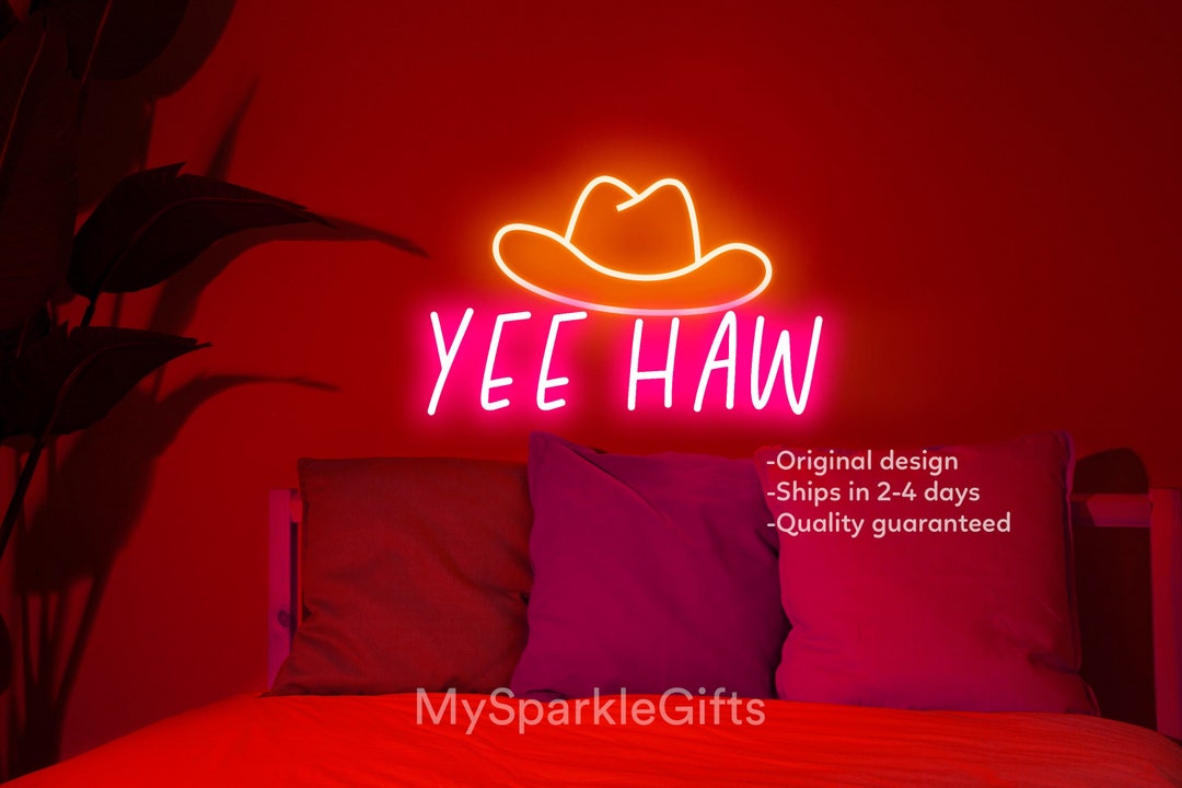 Yee Haw Neon Sign Custom Cowgirl/cowboy Neon Light Bedroom Yeehaw Neon ...