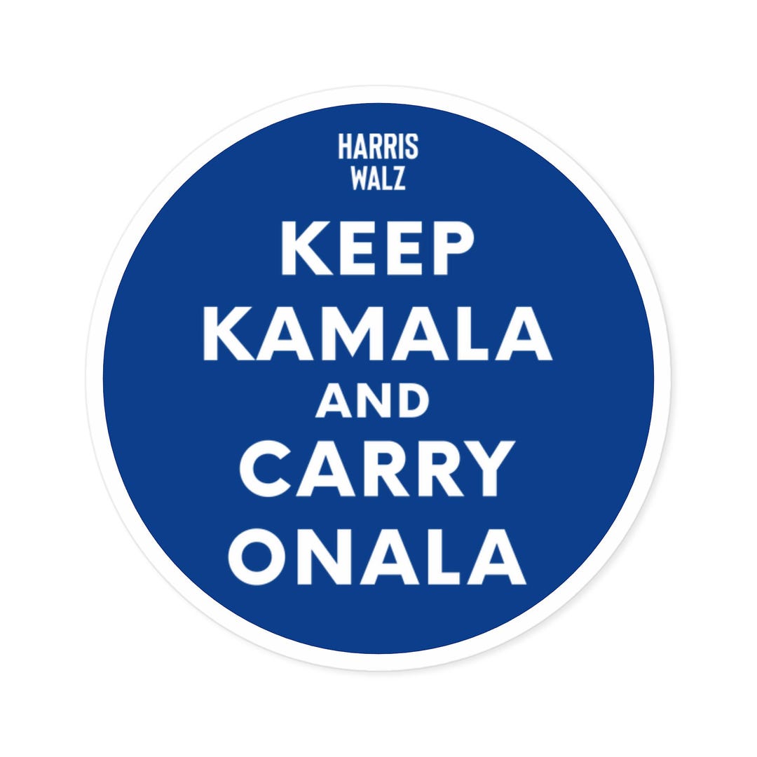 Keep Kamala and Carry Onala ... Round Stickers, Indooroutdoor - Etsy