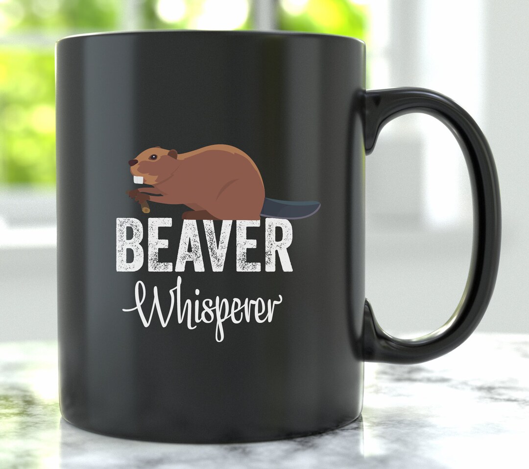 Beaver Whisperer Funny Animal Mug, Pet Tumbler, Beaver Gift, Animal ...