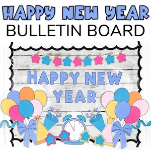 Happy New Year Bulletin Board for 2025 & New Year Bulletin Boards for ...