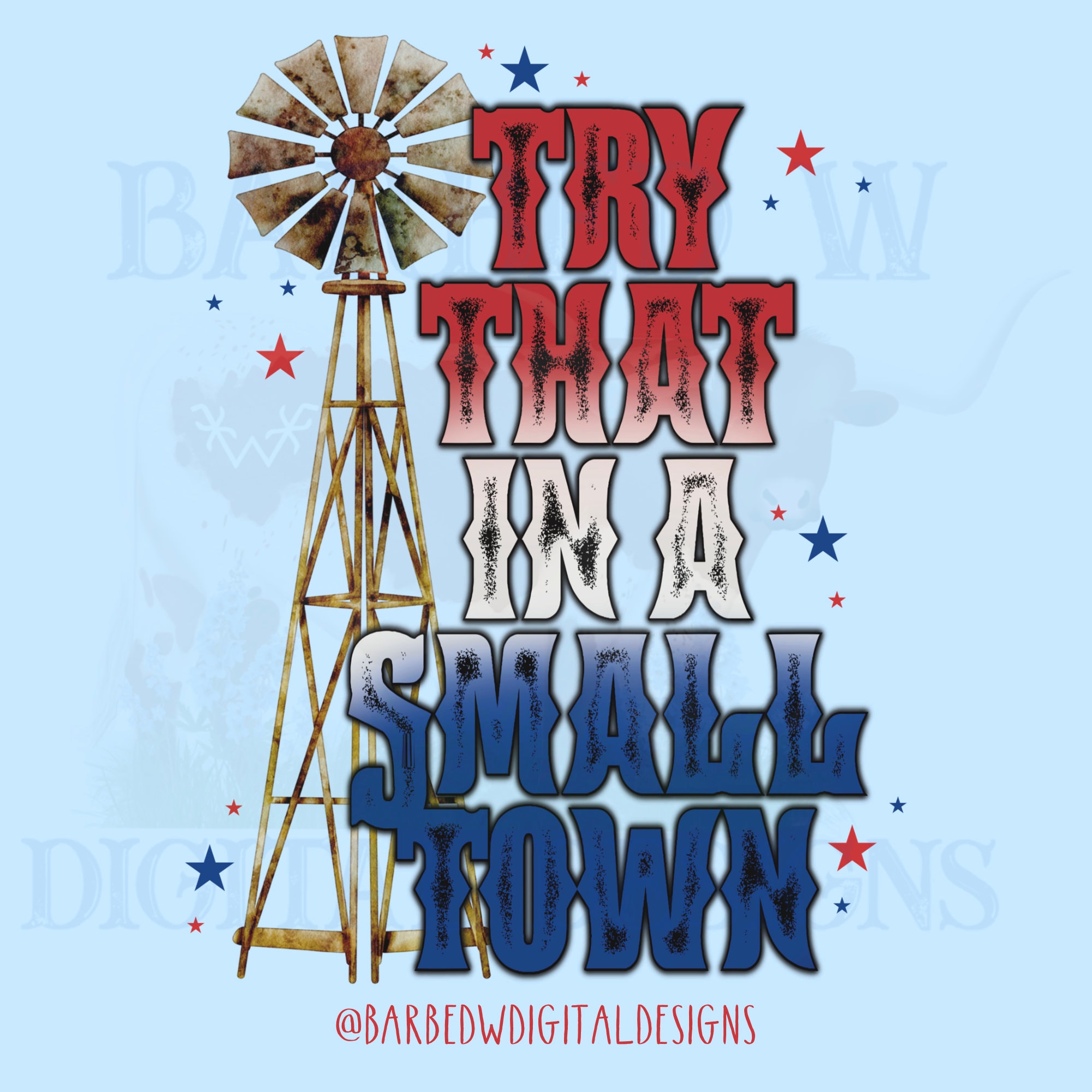 Try That in a Small Town Png, Patriotic Png, USA Png, Country Png ...