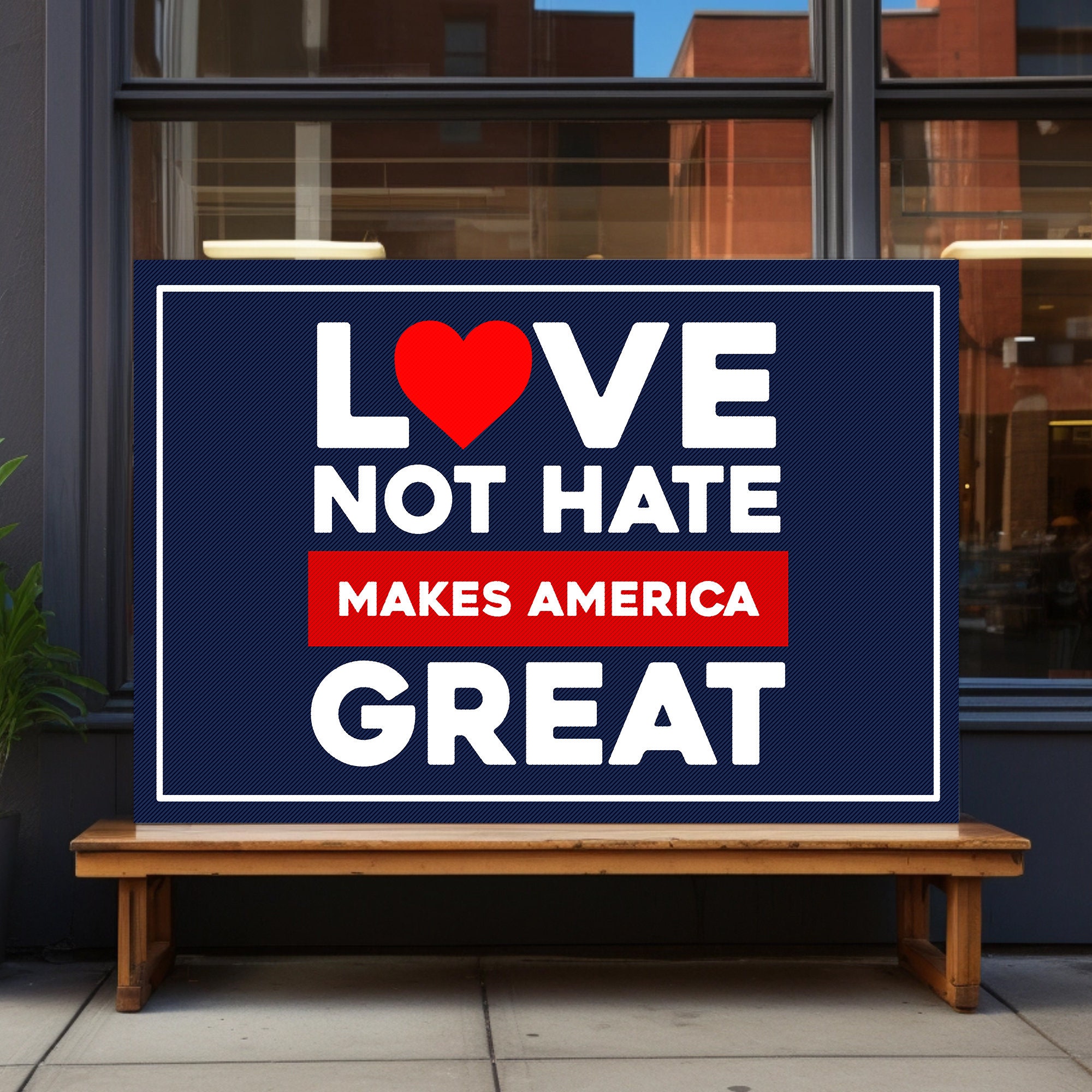 Love Not Hate Makes America Great Yard Sign, Political Yard Sign, Voter Registration Sign SKU502 ...