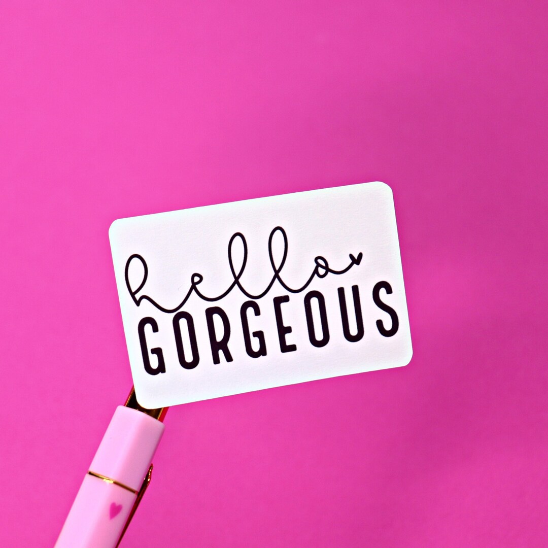 Hello Gorgeous Stickers, Cute Small Business Stickers, Fun Packaging ...