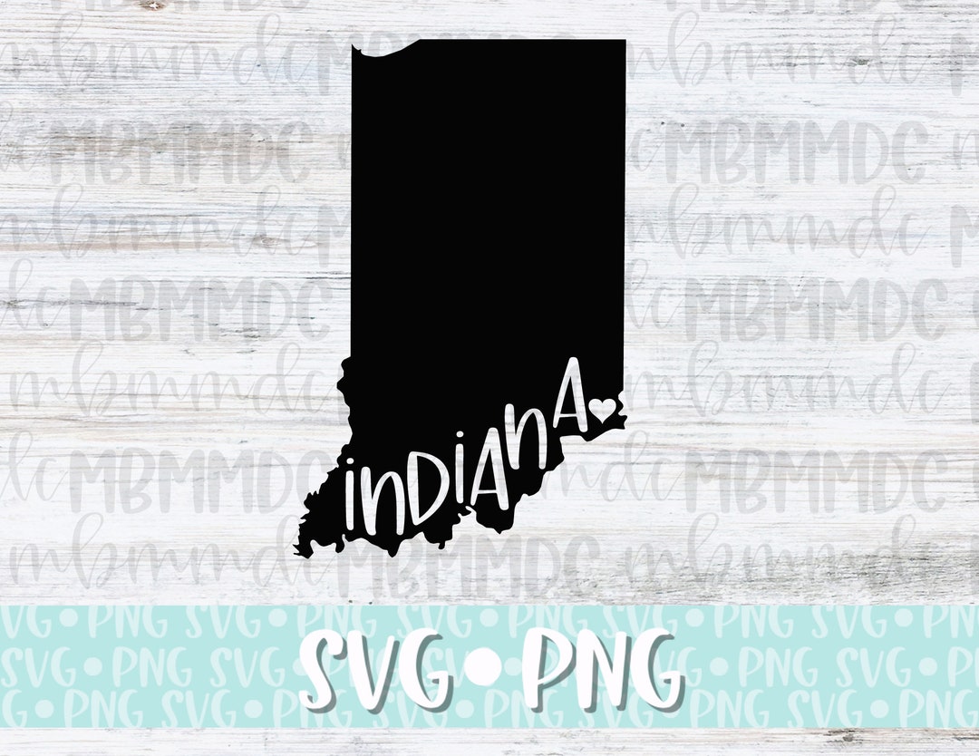 Indiana SVG / State Svg Cut File / Indiana Digital File for - Etsy España