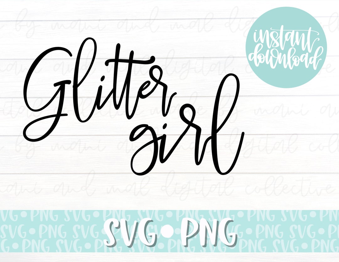 Glitter Girl SVG Cut File Digital File for Cricut or - Etsy UK