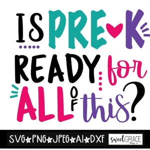 Is Pre-k Ready for All of This? First Day of School for Pre-k. SVG File ...