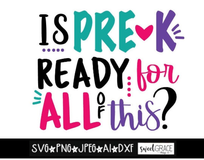 Is Pre-k Ready for All of This? First Day of School for Pre-k. SVG File ...