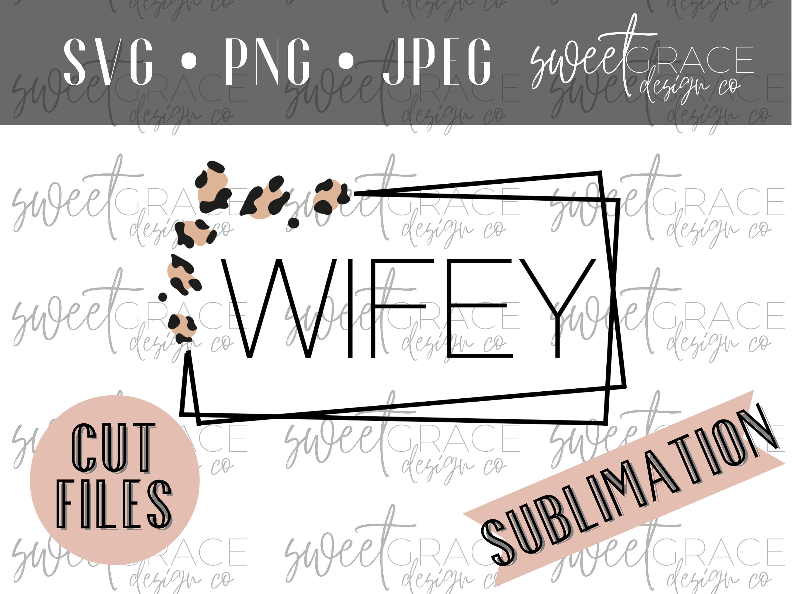 Wifey Svgcheetah Print SVG Sublimation Wifey Shirt Design - Etsy