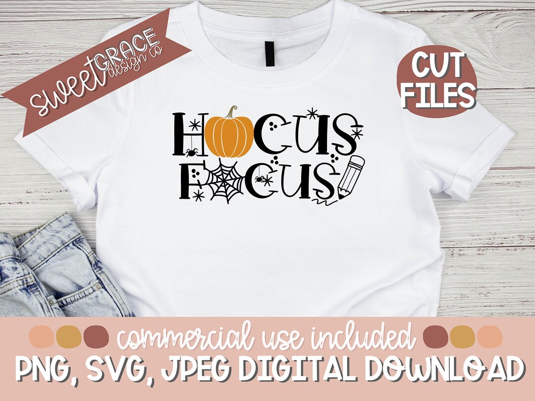 Hocus Focus Svg, Fall Teacher Cut Files, Halloween Shirt Design ...