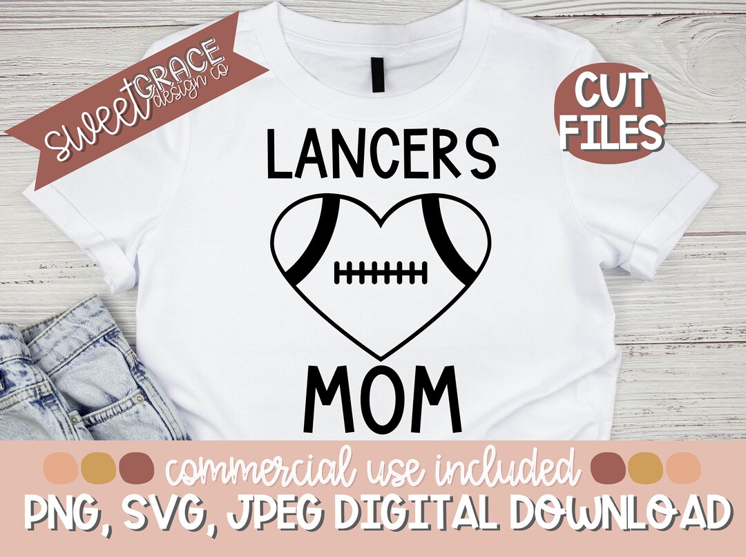 Lancers Mom Svg, Football Sublimation, Lancers Mom Shirt Design ...