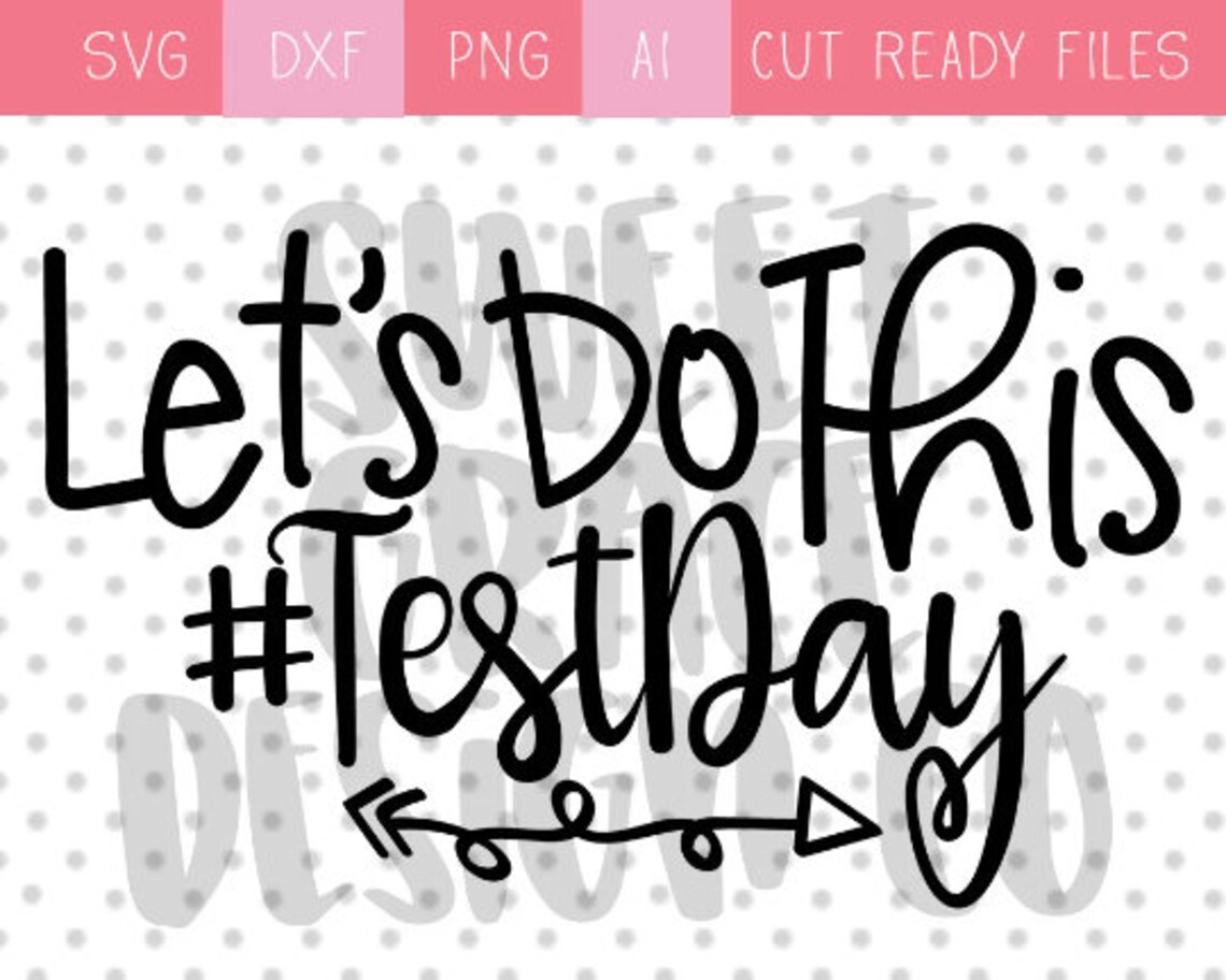 Teacher SVG Test Day Svg Teachers Test Svg Let's Do - Etsy