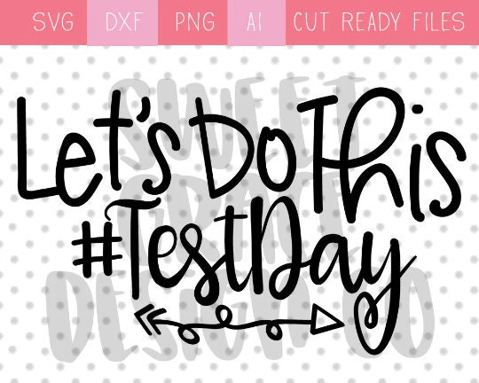 Teacher SVG Test Day Svg Teachers Test Svg Let's Do - Etsy