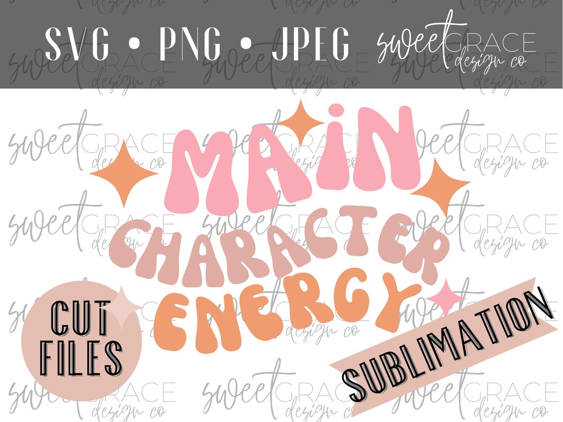 Main Character Energy Svg90s Quote Svg Sublimation Main - Etsy