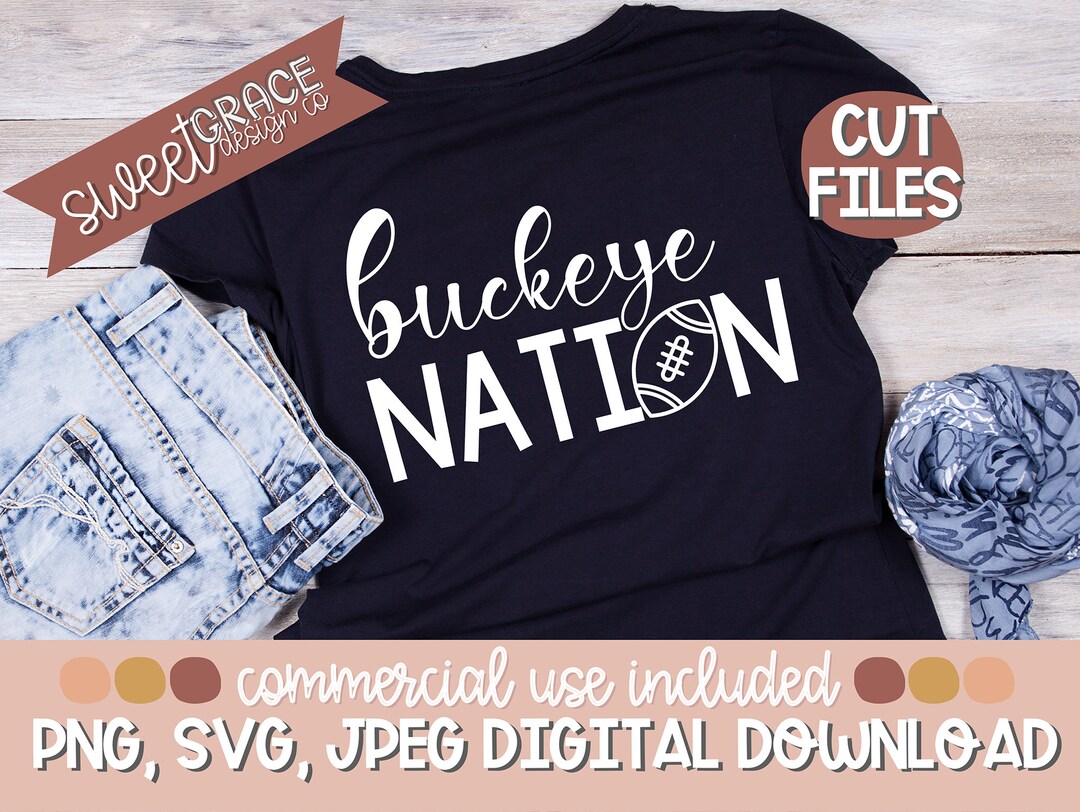 Buckeye Svg, Buckeye Nation Sublimation, Buckeye Shirt Design, Football ...