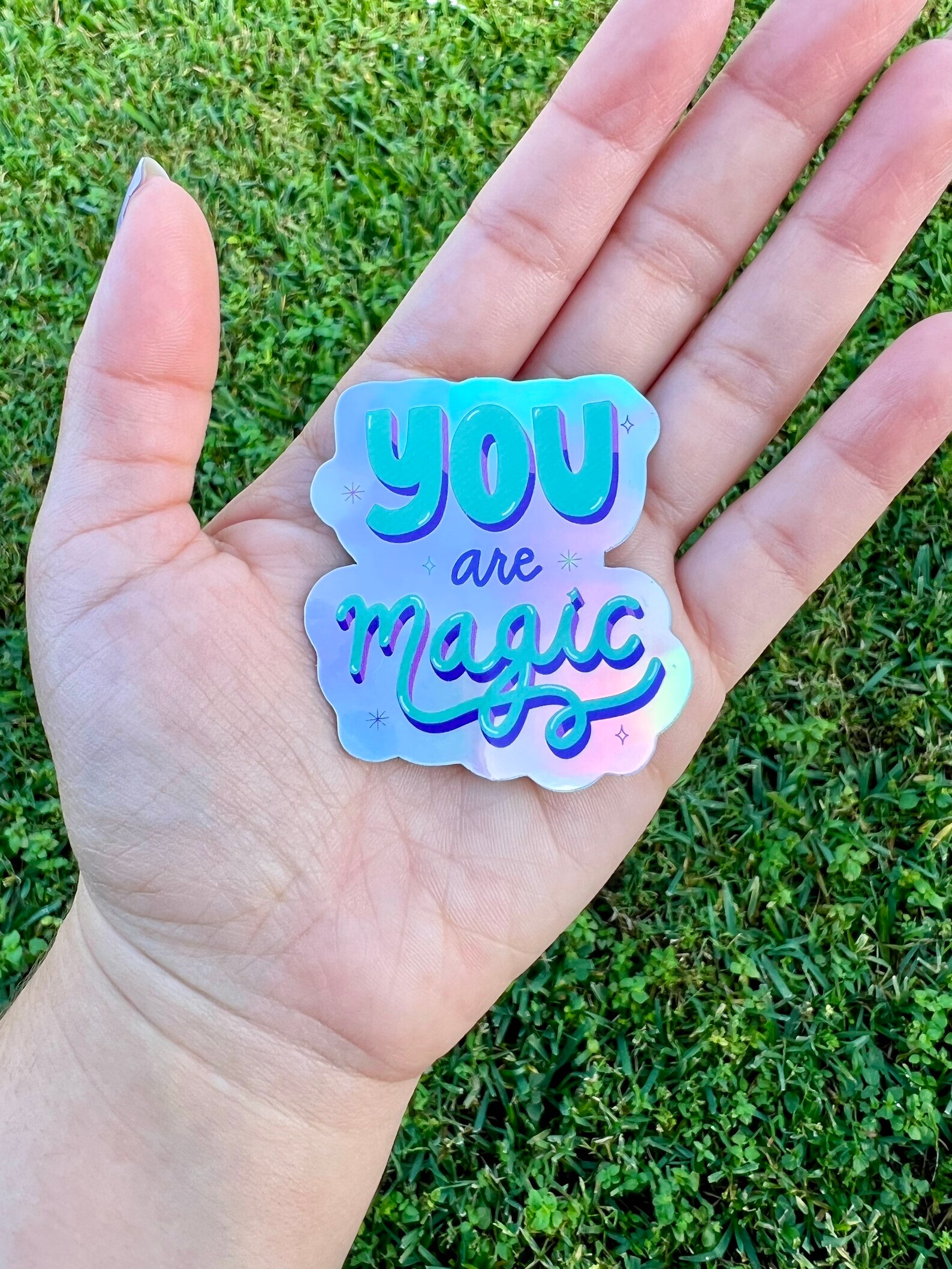 You Are Magic Holographic Die Cut Sticker, Positive Affirmation Sticker ...