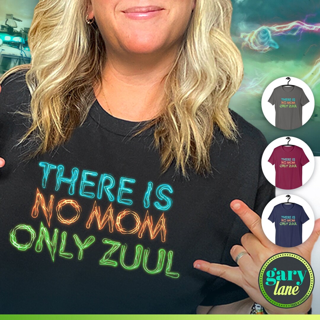 Ghostbusters Afterlife Shirt, There is No Mom Only Zuul, Gift for 80's ...