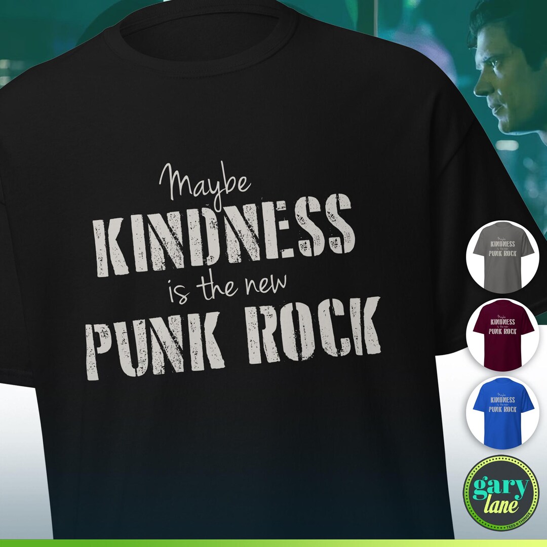 Kindness is the New Punk Rock Unisex Tee, Gift for Movie Lover, David ...