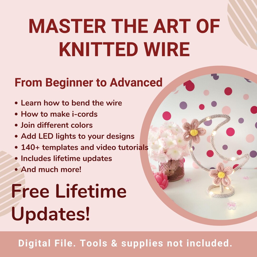 Knitted Wire Art Course: Beginner to Advanced. Includes Letter ...