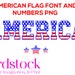 AMERICAN FLAG 4th of July Alphabet & Numbers SVG Bundle Patriotic ...