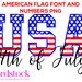 AMERICAN FLAG 4th of July Alphabet & Numbers SVG Bundle Patriotic ...