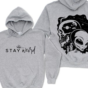 Alien Hoodie, UFO Hoodie, Stay Weird Hoodie, Space Hoodie, Hiking ...