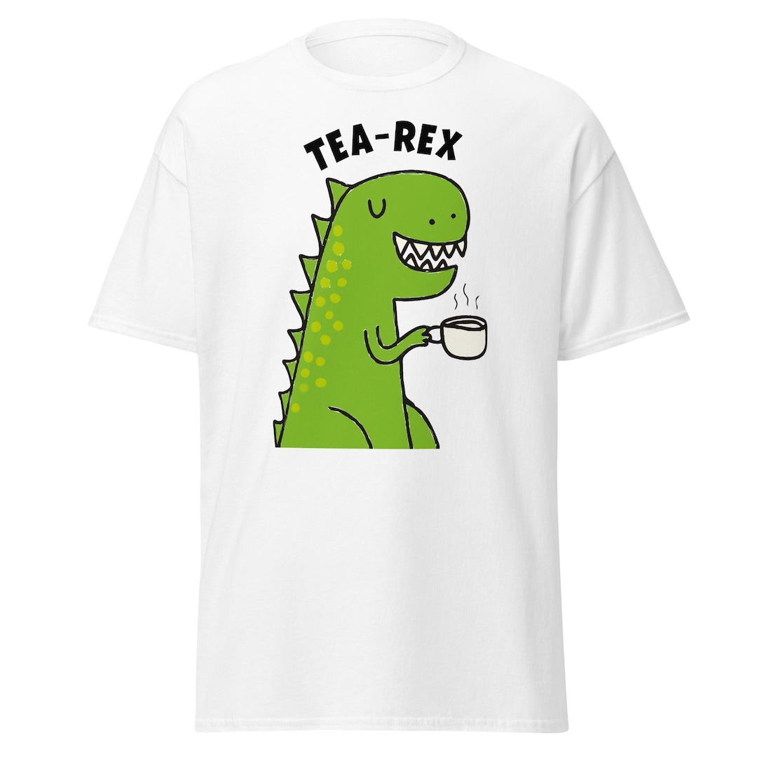 Tea-rex T. Rex Dinosaur Tea Funny Meme Gift Unisex Tee Gamer Cult Movie ...